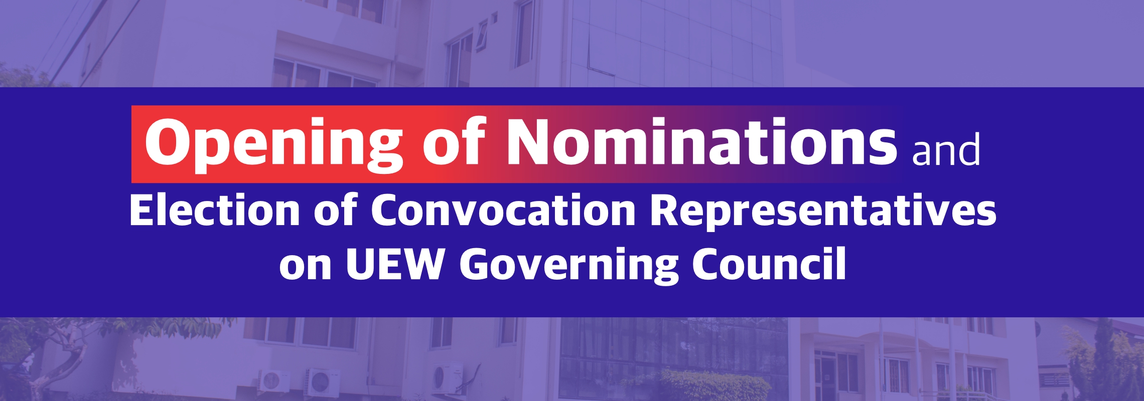 Opening of Nominations and Election of Convocation Representatives on ...