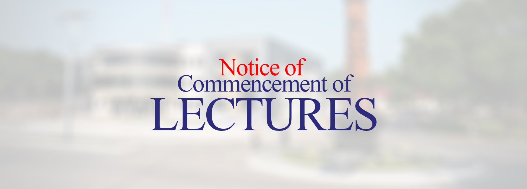 Notice of Commencement of Lectures | University of Education, Winneba