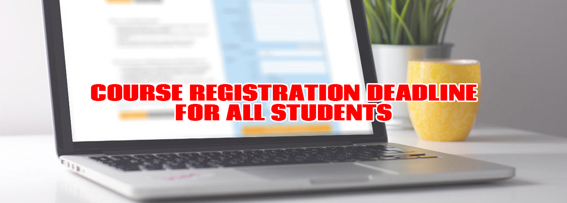 Course Registration Deadline for all Students | University of Education ...