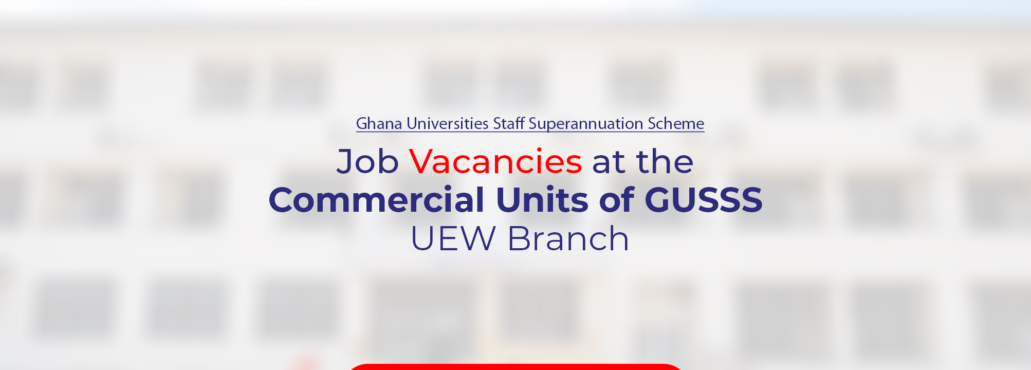 Job Vacancies at the Commercial Units of GUSSS, UEW Branch | University ...