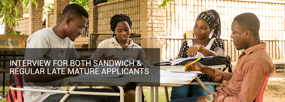 Interview for both Sandwich and Regular Late Mature Applicants ...