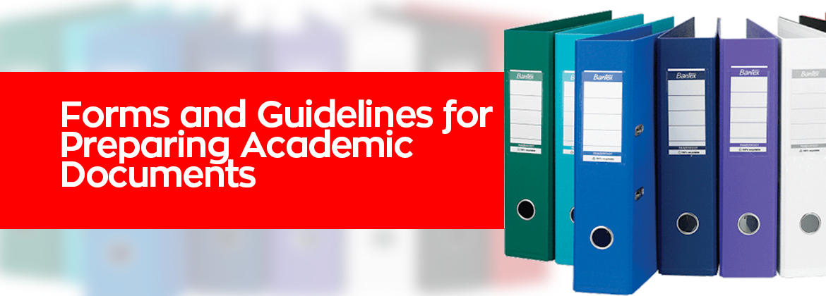 Forms and Guidelines for Preparing Academic Documents | University of ...