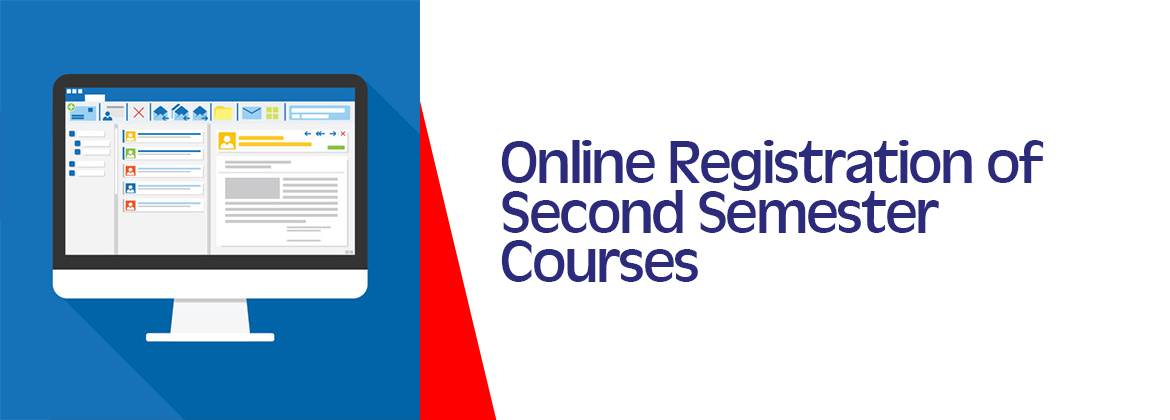Online Registration of Second Semester Courses | University of ...