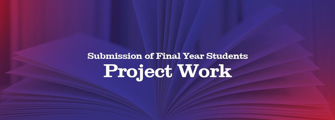 Submission of Final Year Students Project Work | University of ...