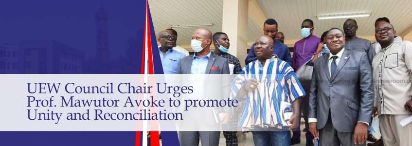 UEW Council Chair Urges Prof. Mawutor Avoke to promote Unity and ...